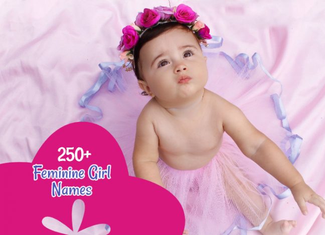 250+ Most Romantic And Feminine Girl Names For Your Baby