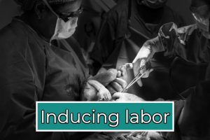 Inducing labor: When and How Labor Is Induced [Update 2024 ]